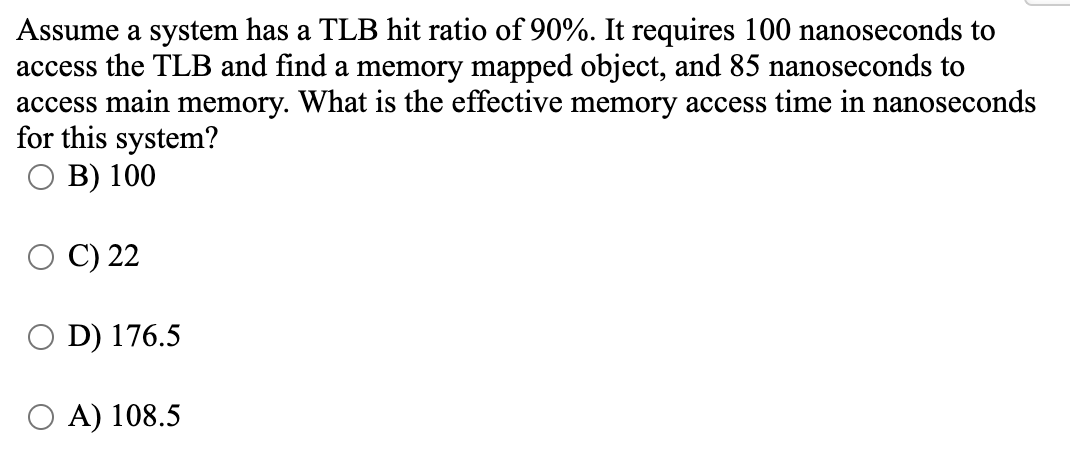 Solved a Assume a system has a TLB hit ratio of 90%. It | Chegg.com