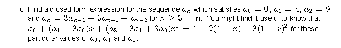 Solved 6. Find a closed form expression for the sequence αn | Chegg.com