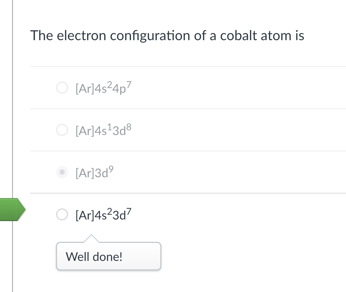 Solved The electron configuration of a cobalt atom is[Ar | Chegg.com