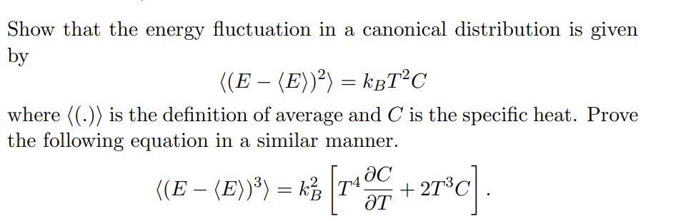 Solved Show that the energy fluctuation in a canonical | Chegg.com