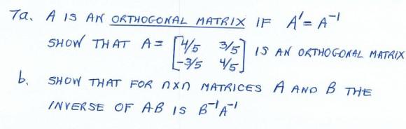 Solved Ta, A IS AN ORTHOGONAL MATRIX IF A=A! SHOW THAT A= | Chegg.com