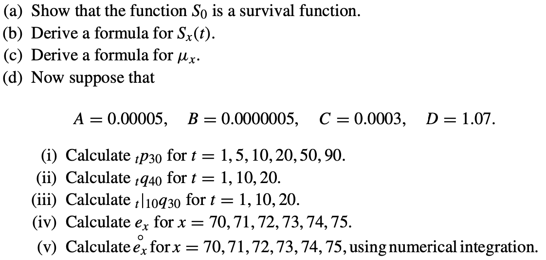 Solved S0(x)=exp{−(Ax+21Bx2+logDCDx−logDC)} where A,B,C and | Chegg.com