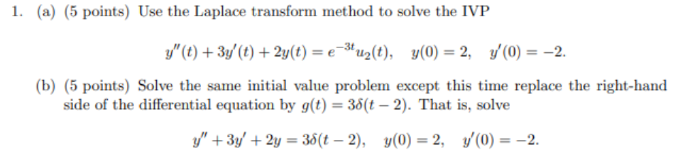 (a) (5 points) Use the Laplace transform method to | Chegg.com