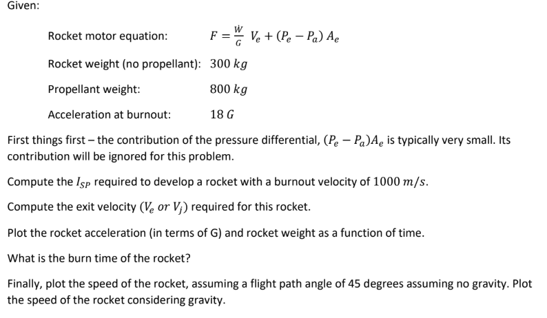 [Matlab] Given: Rocket motor equation: F = Ẇ G Ve + | Chegg.com