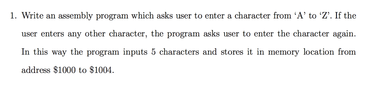 Solved 1. Write an assembly program which asks user to enter | Chegg.com