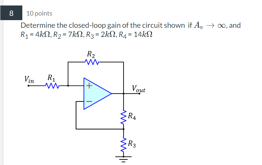 Solved Determine the closed-loop gain of the circuit shown | Chegg.com
