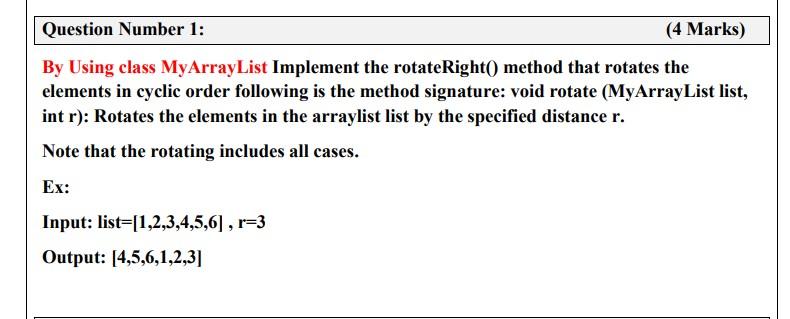 Solved By Using class MyArrayList Implement the rotateRight0 | Chegg.com Solved By Using class MyArrayList Implement the rotateRight0 | Chegg.com