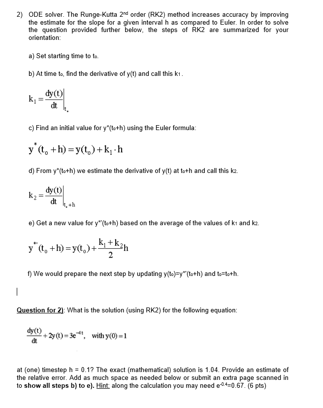 Solved 2) ODE solver. The Runge-Kutta 2nd order (RK2) method | Chegg.com