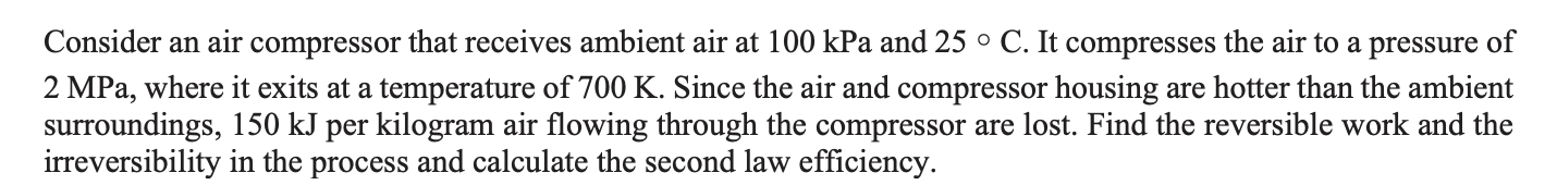 Solved Consider an air compressor that receives ambient air | Chegg.com