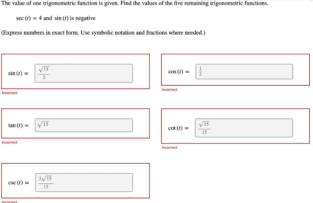 Solved The value of one trigonometric function is given. | Chegg.com