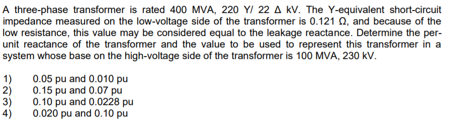 Solved A three-phase transformer is rated 400 MVA, 220 YI 22 | Chegg.com