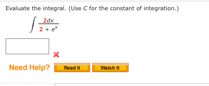 Solved Evaluate the integral. (Use C for the constant of | Chegg.com