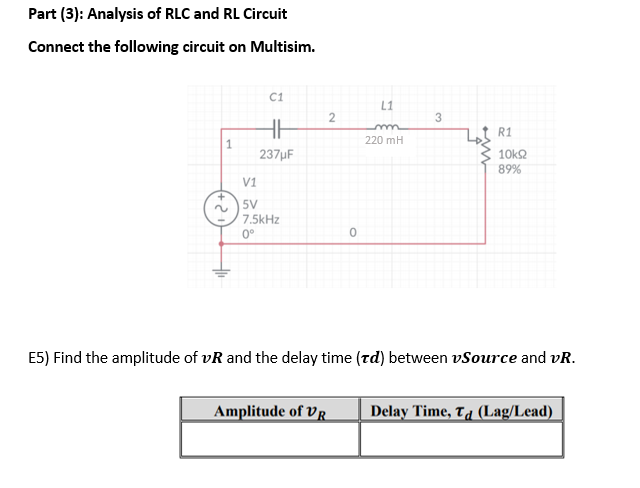 Solved Part (3): Analysis of RLC and RL Circuit Connect the | Chegg.com