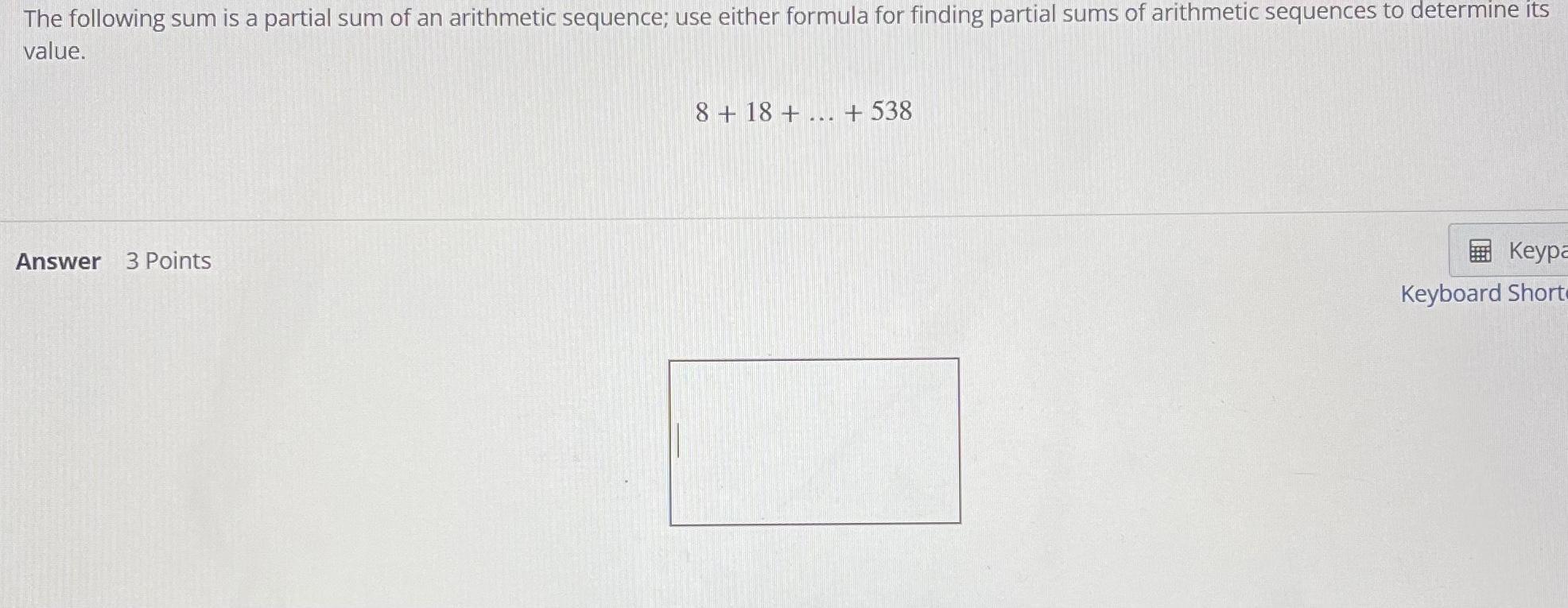 Solved The following sum is a partial sum of an arithmetic | Chegg.com