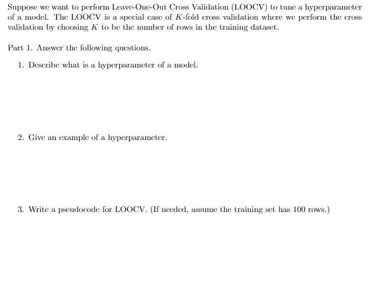 Solved Suppose we want to perform Leave-One-Out Cross | Chegg.com