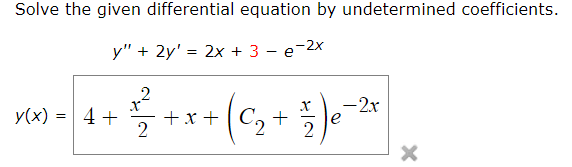 Solved Solve the given differential equation by undetermined | Chegg.com