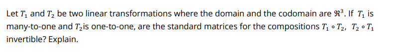 Solved Let T1 and T2 be two linear transformations where the | Chegg.com