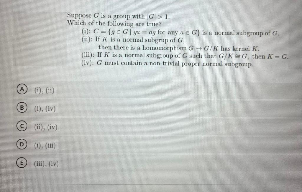 Solved Suppose G is a group with ∣G∣>1. Which of the | Chegg.com