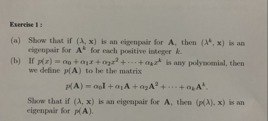 Solved Exercise 1: (a) Show that if (1, x) is an eigenpair | Chegg.com