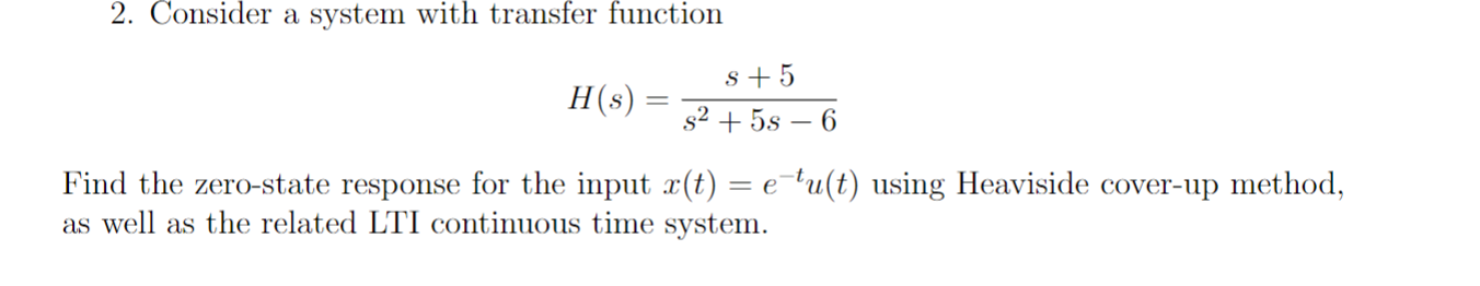 Solved 2. Consider a system with transfer function s +5 H(s) | Chegg.com