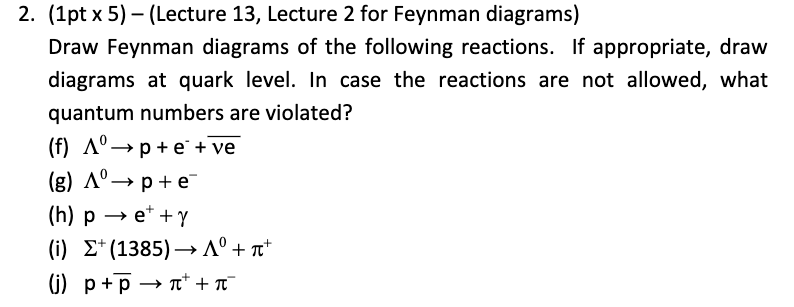 Solved 2. (1pt x 5)-(Lecture 13 , Lecture 2 for Feynman | Chegg.com
