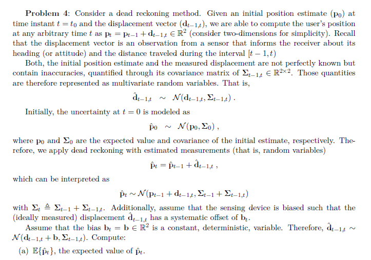 Solved Problem 4: Consider a dead reckoning method. Given an | Chegg.com