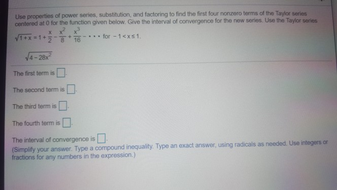 Solved Use properties of power series, substitution, and | Chegg.com
