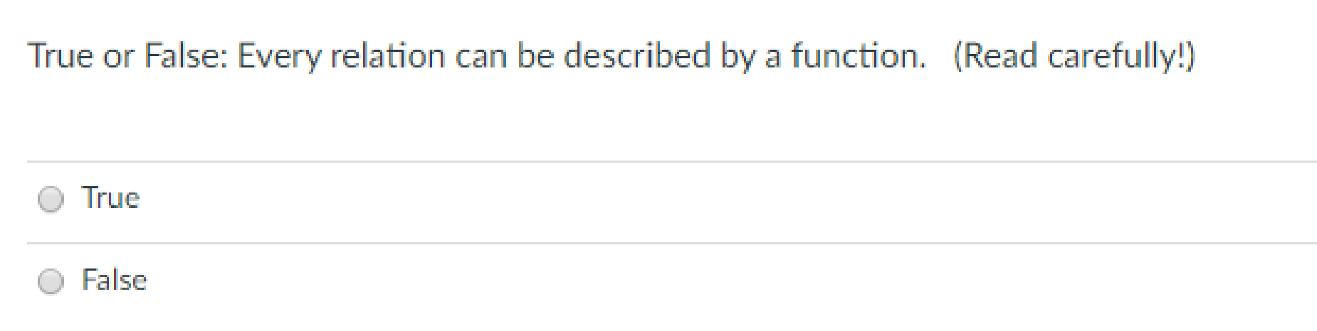 Solved True or False: Every relation can be described by a | Chegg.com