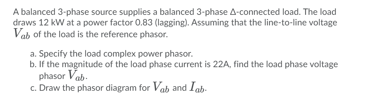 Solved A balanced 3-phase source supplies a balanced 3-phase | Chegg.com