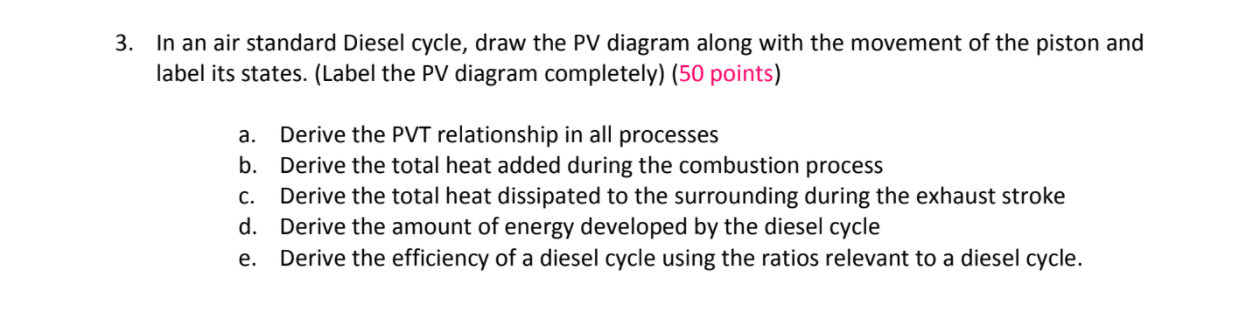 Solved 3. In an air standard Diesel cycle, draw the PV | Chegg.com