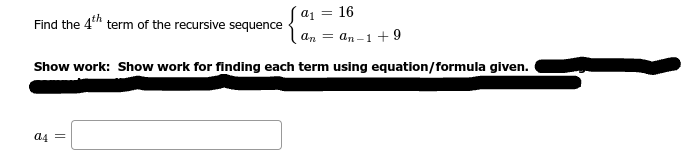 Solved a1 = 16 Find the 4th term of the recursive sequence | Chegg.com