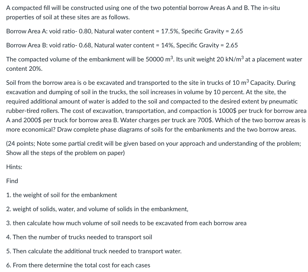 Solved A compacted fill will be constructed using one of the | Chegg.com