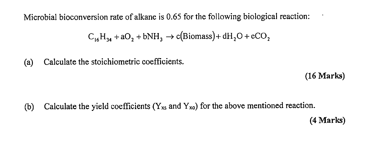 Solved Microbial bioconversion rate of alkane is 0.65 for | Chegg.com