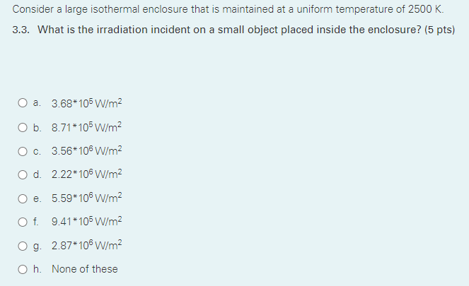 Solved Consider a large isothermal enclosure that is | Chegg.com
