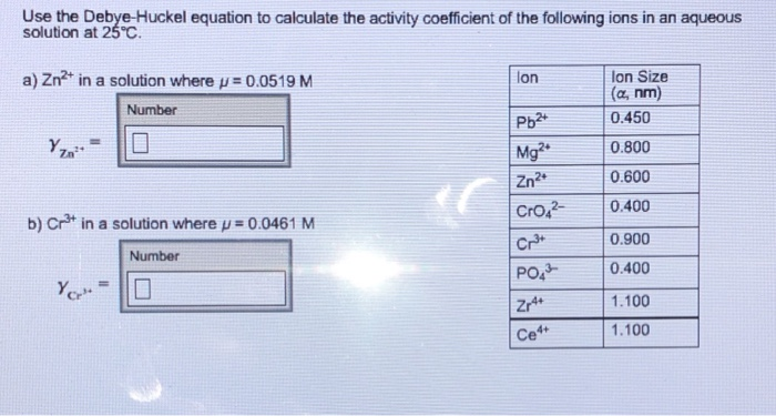 Solved Use the Debye-Huckel equation to calculate the | Chegg.com
