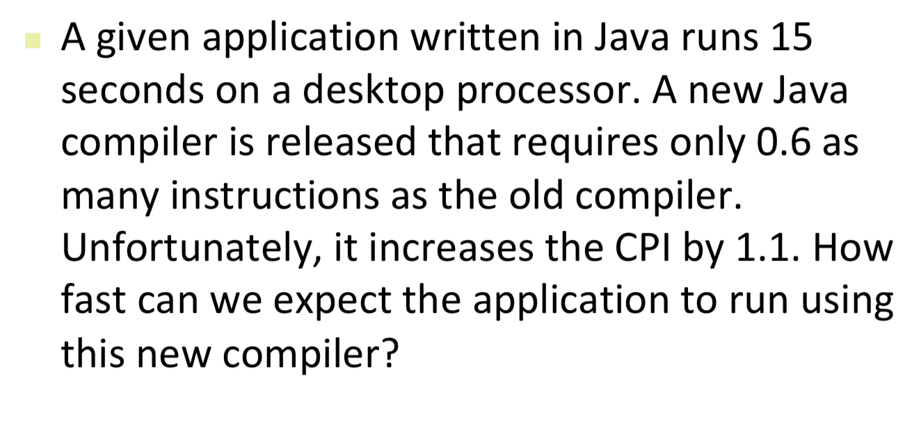 Solved A Given Application Written In Java Runs 15 Seconds Chegg