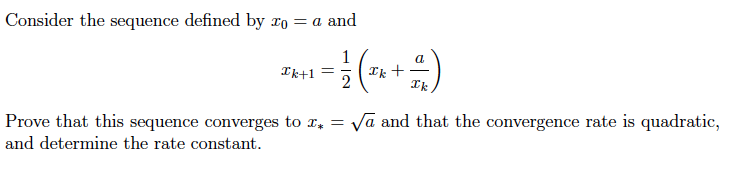 Solved Consider the sequence defined by x0=a and | Chegg.com