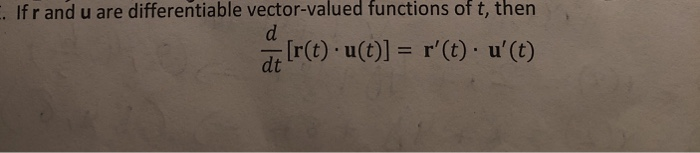 Solved If r and u are differentiable vector-valued functions | Chegg.com
