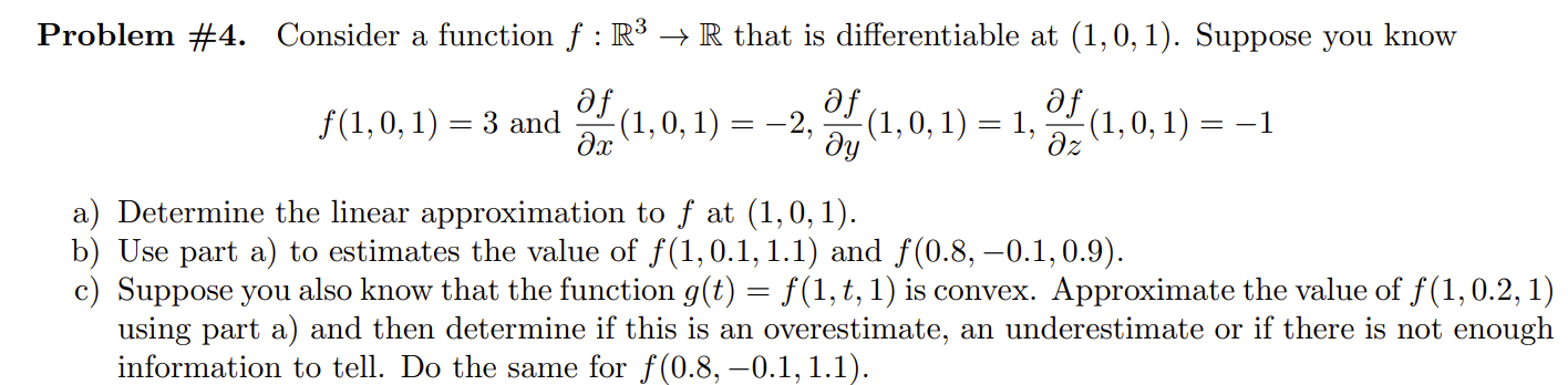 Solved Problem #4. ﻿Consider a function f:R3→R ﻿that is | Chegg.com