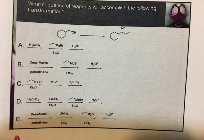 Solved What sequence of reagents will accomplish the | Chegg.com