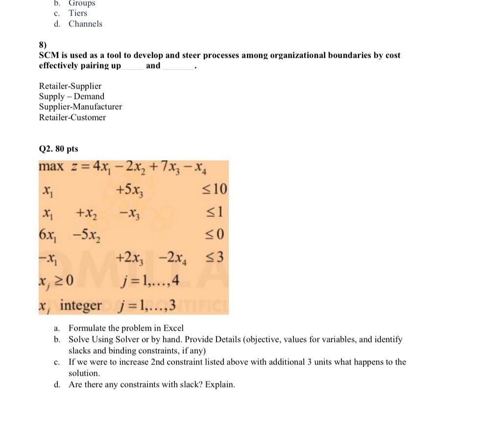 Solved b. Groups c. Tiers d. Channels 8) SCM is used as a | Chegg.com