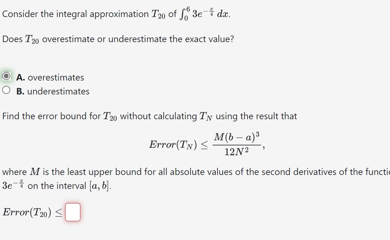 Solved Consider the integral approximation T20 ﻿of | Chegg.com