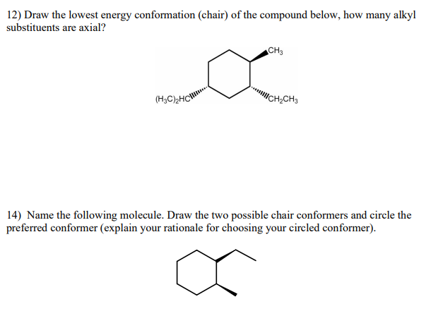 Solved 12) Draw the lowest energy conformation (chair) of | Chegg.com