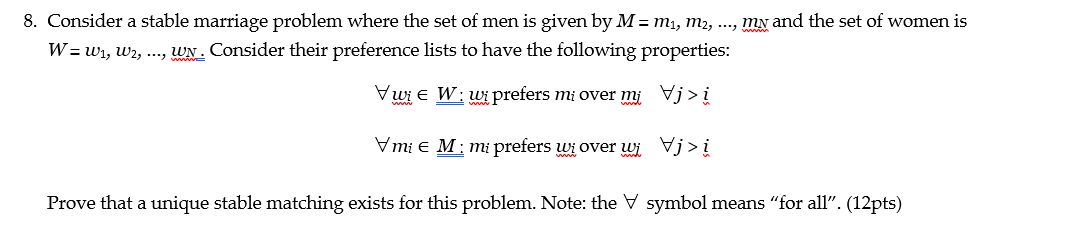 Solved 8. Consider a stable marriage problem where the set | Chegg.com