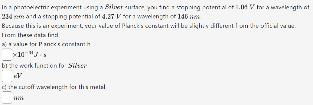 Solved In a photoelectric experiment using a Silver surface, | Chegg.com