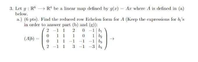 Solved 3. Let g: R6 R4 be a linear map defined by g(x) = Ac | Chegg.com