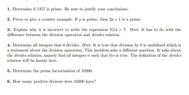 Solved 1. Determine if 1357 is prime. Be sure to justify | Chegg.com