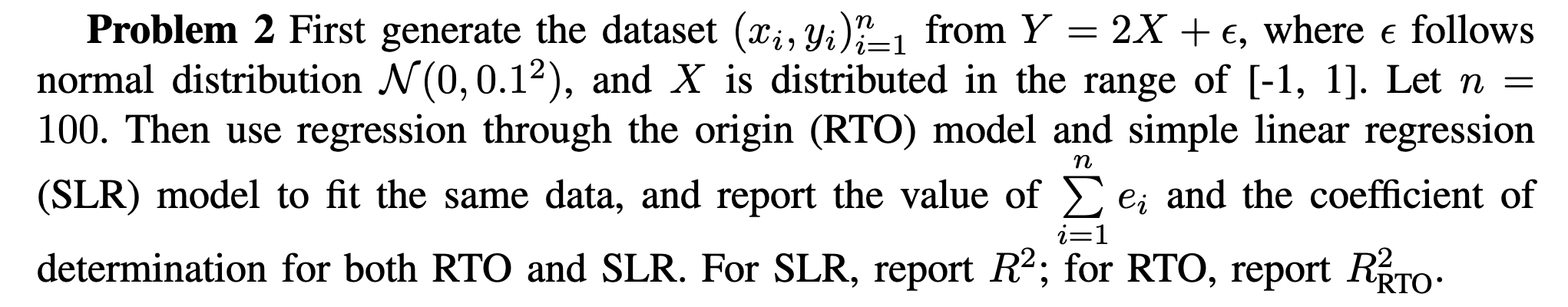 Solved Problem 2 First generate the dataset (xi,yi)i=1n from | Chegg.com