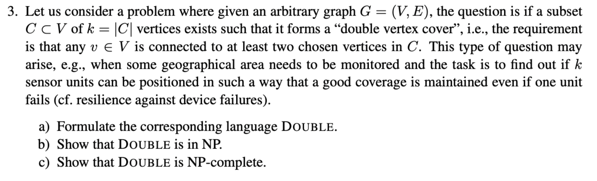 Solved 3. Let us consider a problem where given an arbitrary | Chegg.com