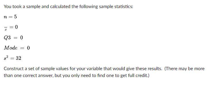 Solved You took a sample and calculated the following sample | Chegg.com